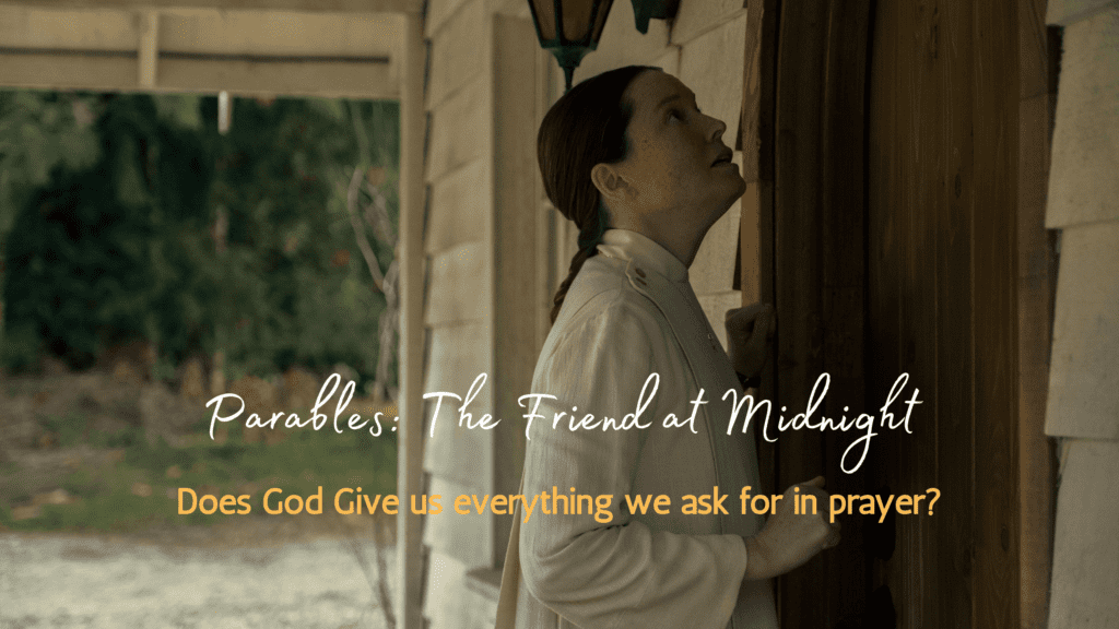 Parables: The Friend at Midnight – Sonday Life